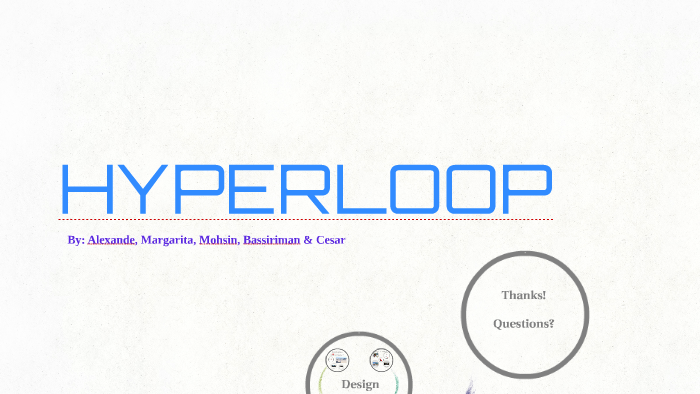 HYPERLOOP by on Prezi