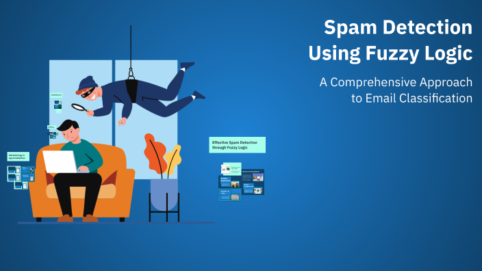 Spam Detection Using Fuzzy Logic By Rayen Ayari On Prezi