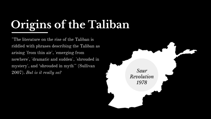 The Origins of the Taliban by Laila DA on Prezi