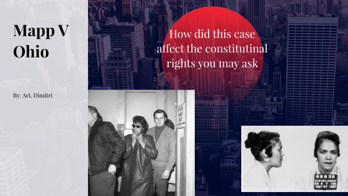Mapp v Ohio by Ari Sandoval on Prezi