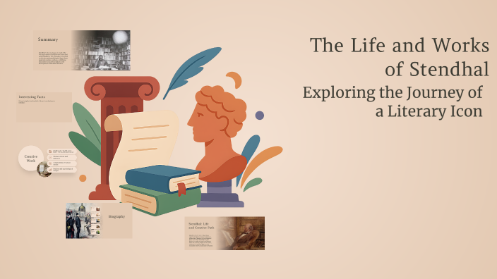 The Life and Works of Stendhal by Viktoriia Komyna on Prezi