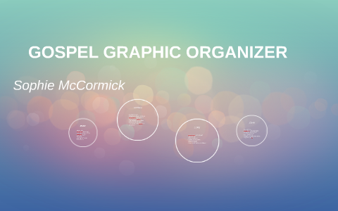 GOSPEL GRAPHIC ORGANIZER by Sophie McCormick on Prezi