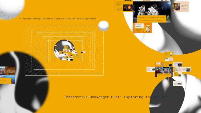 Interactive Scavenger Hunt: Exploring the Wonders by Graydon Zahn on Prezi
