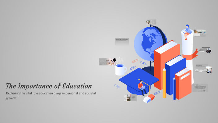 The Importance of Education by Julio Riwa on Prezi