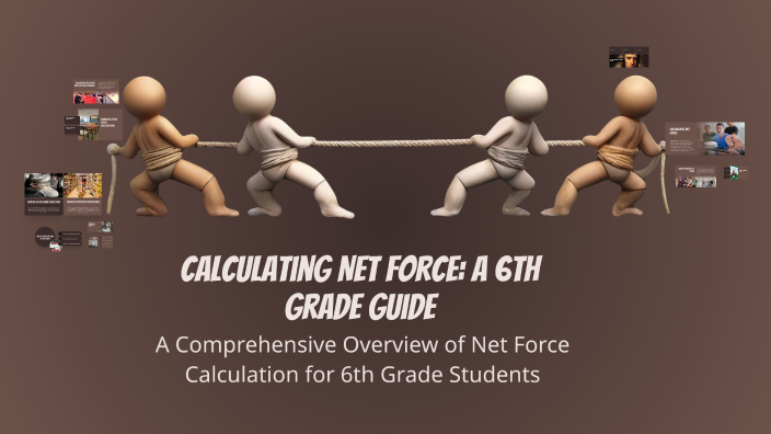 Calculating Net Force: A 6th Grade Guide by Angela Nelson on Prezi