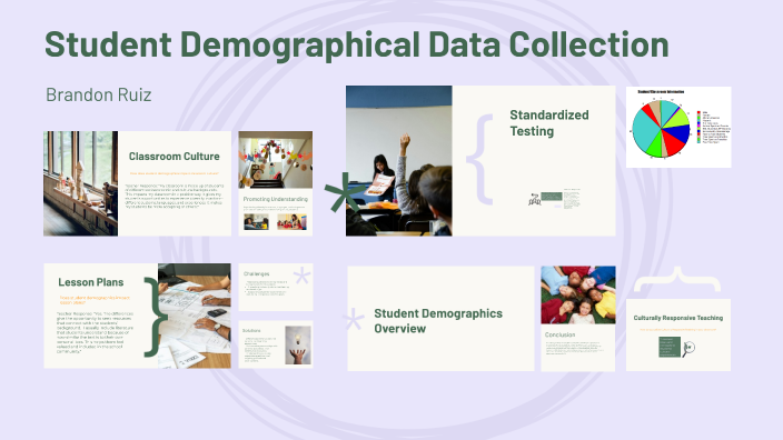 Understanding Classroom Demographics by Brandon Ruiz on Prezi
