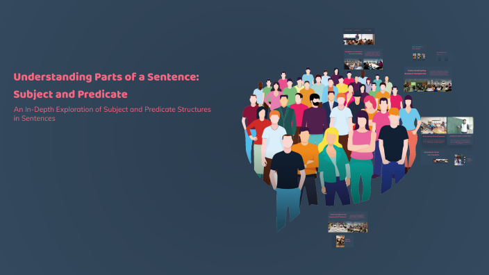 Understanding Parts of a Sentence: Subject and Predicate by Bhe Ni Cher ...