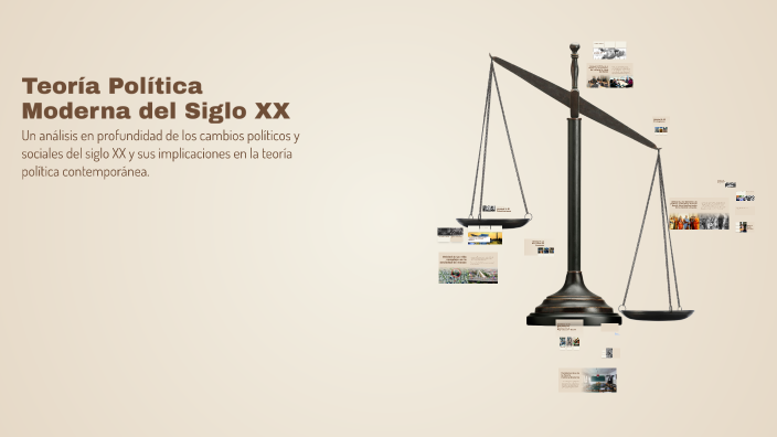 Teoría Política Moderna del Siglo XX by Pedro Jurado on Prezi