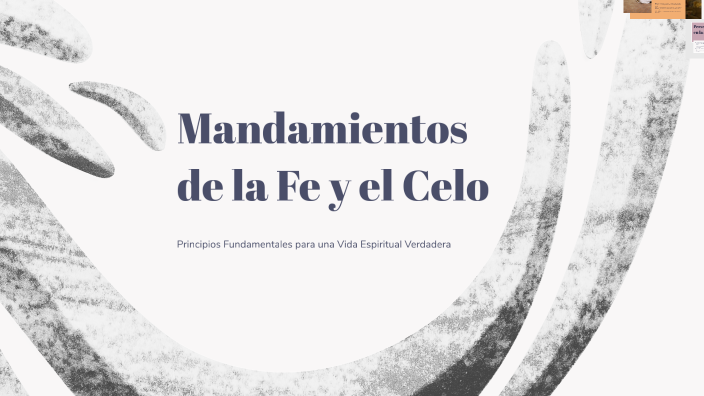 Mandamientos de la Fe y el Celo by MATEO CHAMORRO on Prezi