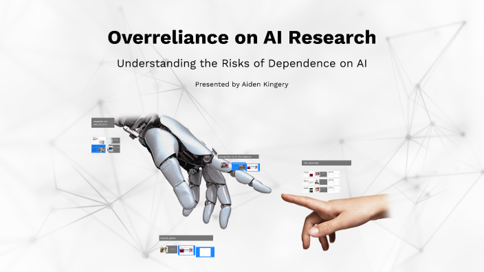 Overreliance on AI Research by Aiden on Prezi