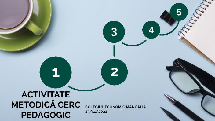 Cerc pedagogic CEM 23 noiembrie 2022 by Nelida Rasid on Prezi