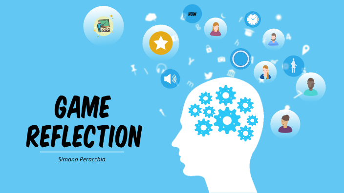 Game Reflection by Simona Dancer on Prezi