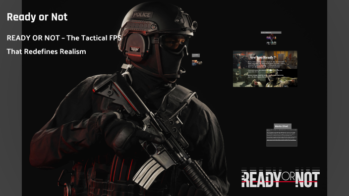 Ready or Not by Scrub Gaming on Prezi