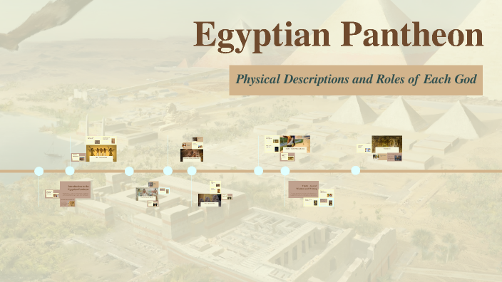 Egyptian Pantheon by Renee Samuelsen on Prezi