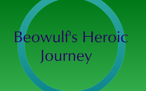 Beowulf-- Hero's Journey by Anna Clawson on Prezi
