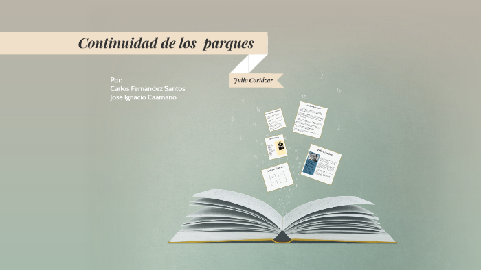 Continuidad de los parques by Carlos Fernández on Prezi