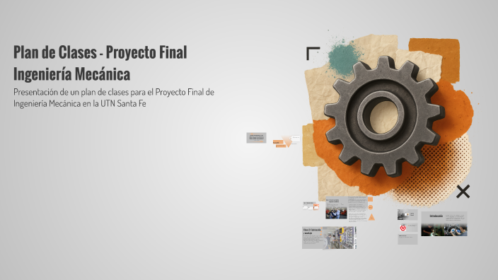 Plan de Clases - Proyecto Final Ingeniería Mecánica by juan pablo Moro on Prezi