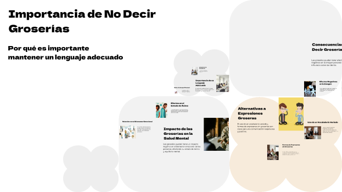 Importancia de No Decir Groserías by Sebas Fernández on Prezi