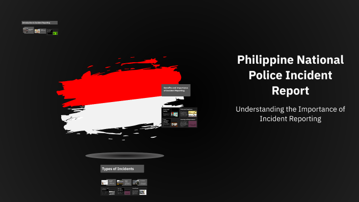 Philippine National Police Incident Report by Sherwin Bathan on Prezi