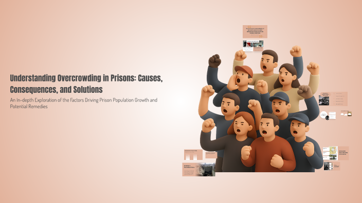 Understanding Overcrowding in Prisons: Causes, Consequences, and ...