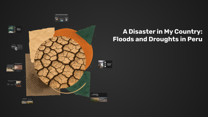 A Disaster in My Country: Floods and Droughts in Peru by alveiro ...