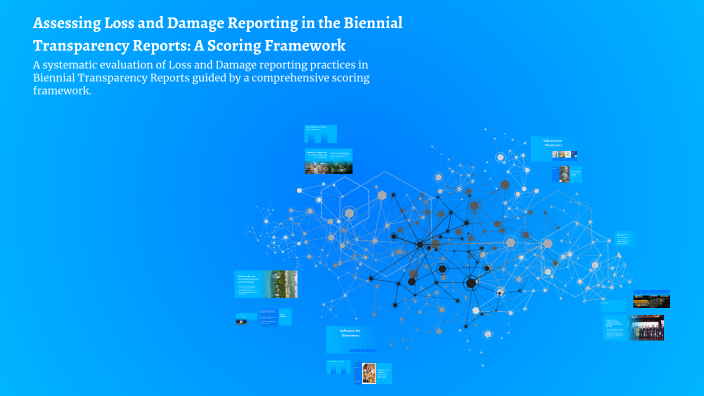 Assessing Loss and Damage Reporting in Biennial Transparency Reports: A Scoring Framework by ...