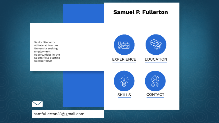Sam Fullerton Resume by Sam Fullerton on Prezi