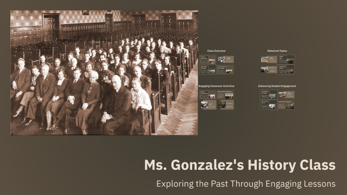 Ms. Gonzalez's History Class by Eve on Prezi
