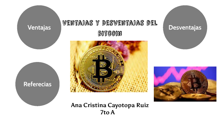 Ventajas Y Desventajas Del Bitcoin By Ana Cristina Cayotopa On Prezi