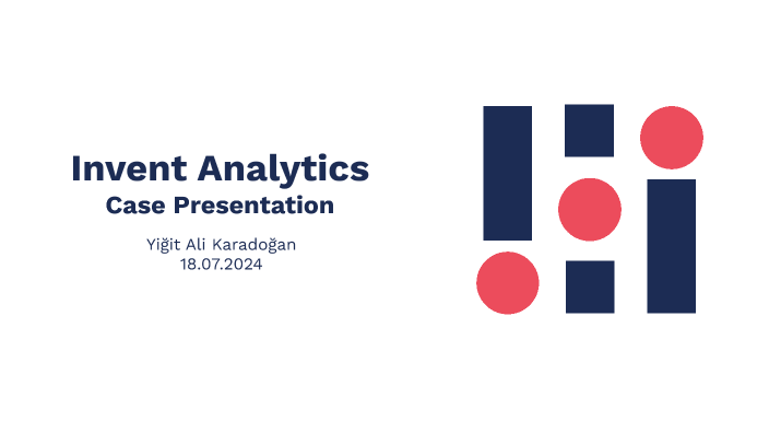 Case - Invent Analytics by Yigit Karadogan on Prezi