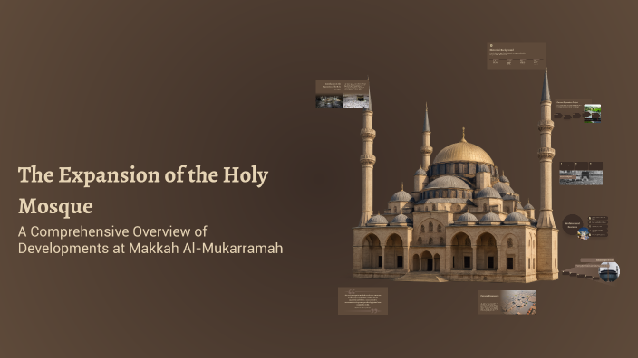The Expansion of the Holy Mosque by Tuleen Dahdal on Prezi