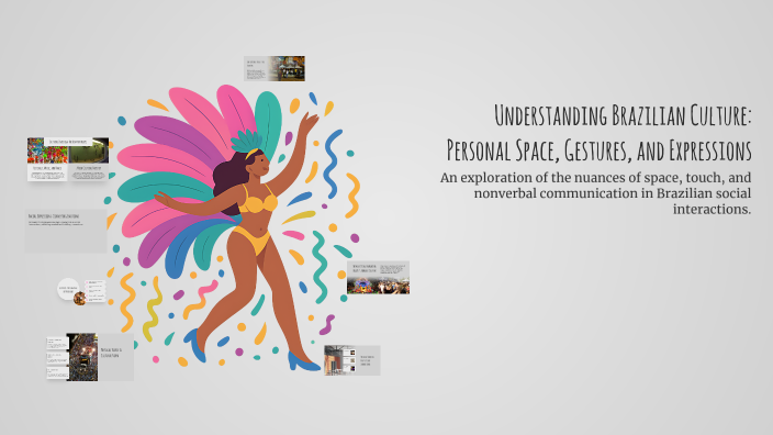 Understanding Brazilian Culture: Personal Space, Gestures, and ...