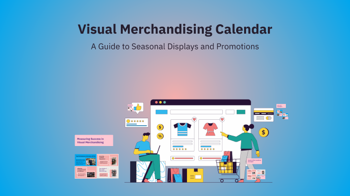Visual Merchandising Calendar by Ananya Singh on Prezi