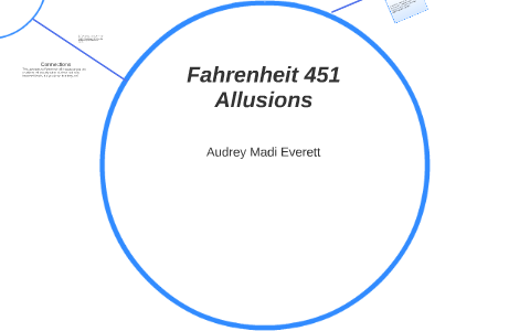 Fahrenheit 451 Allusions by Everett Ogden on Prezi