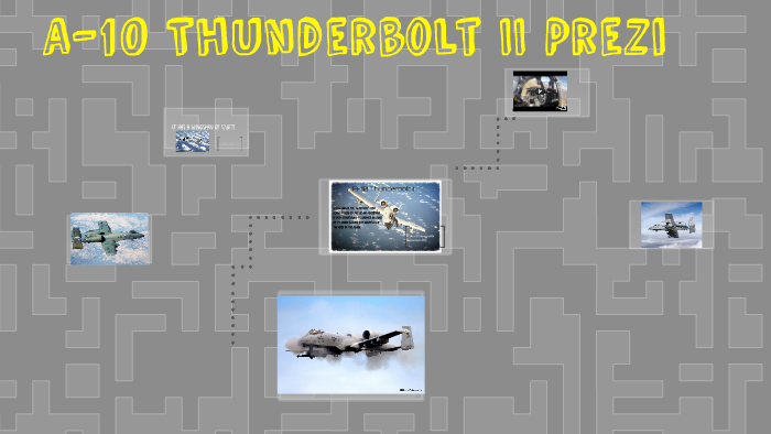 A-10 Thunderbolt II by chance mccutchan on Prezi