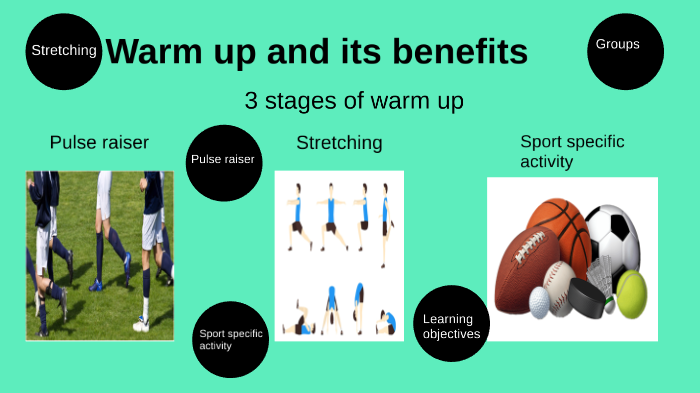 Warm up and its benefits by Brandon Kovacs on Prezi