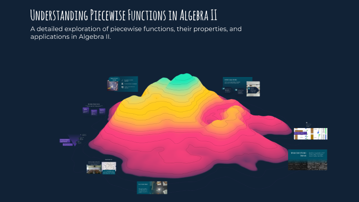 Understanding Piecewise Functions in Algebra II by John Schantz on Prezi