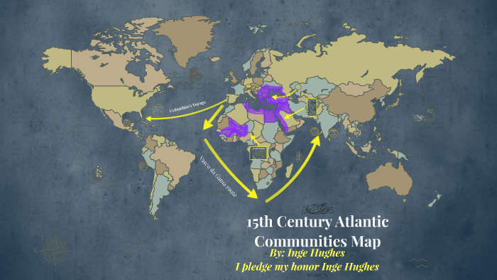 15th Century Atlantic Communities Map by Inge Hughes on Prezi
