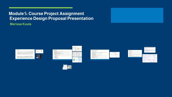 Module 5: Course Project Assignment Experience Design Proposal ... Module 5: Course Project Assignment Experience Design Proposal ...