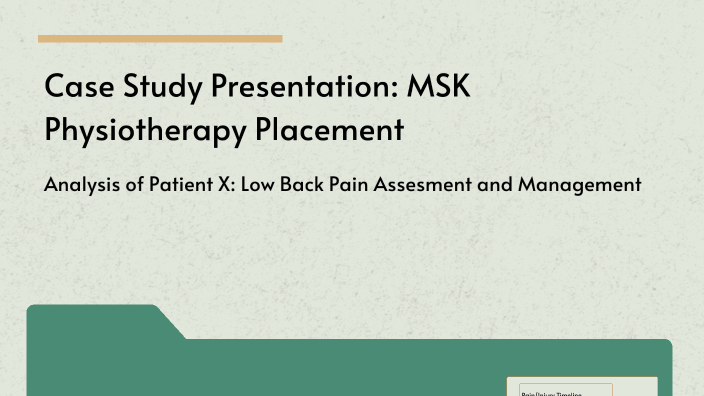 Case Study Presentation: Physiotherapy Placement by alex wood on Prezi