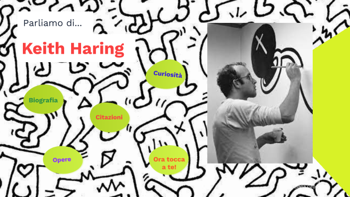 Keith Haring by tiziana antonia grossi on Prezi
