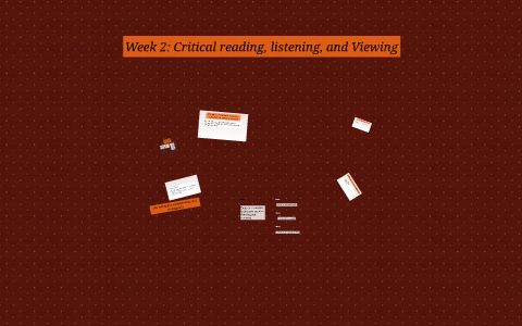 Week 2: Critical reading, listening, and Viewing by Yvette Ortiz on Prezi