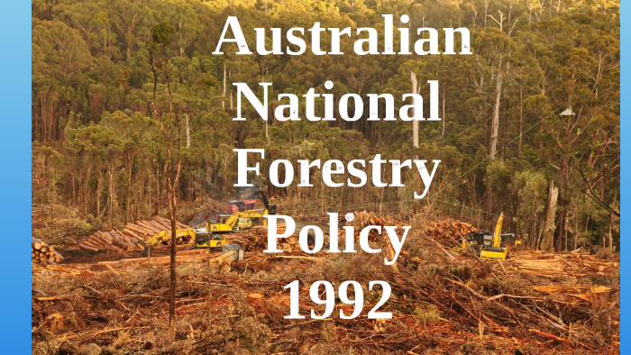 National Forestry Policy 1992 by Louis Routledge on Prezi