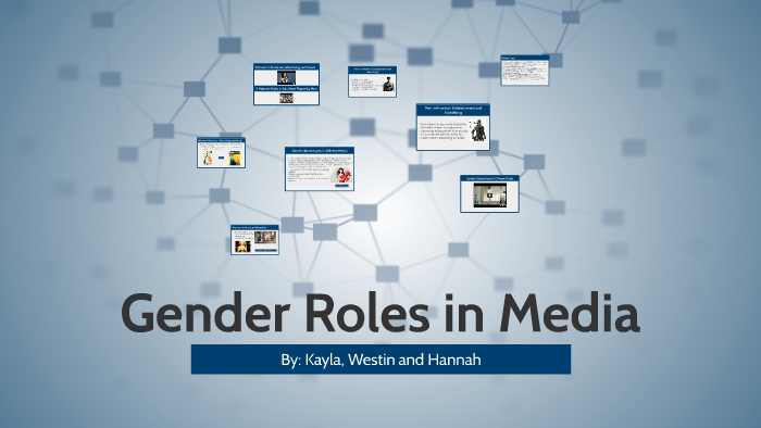 Gender Roles in Media by Carson Fredricks on Prezi