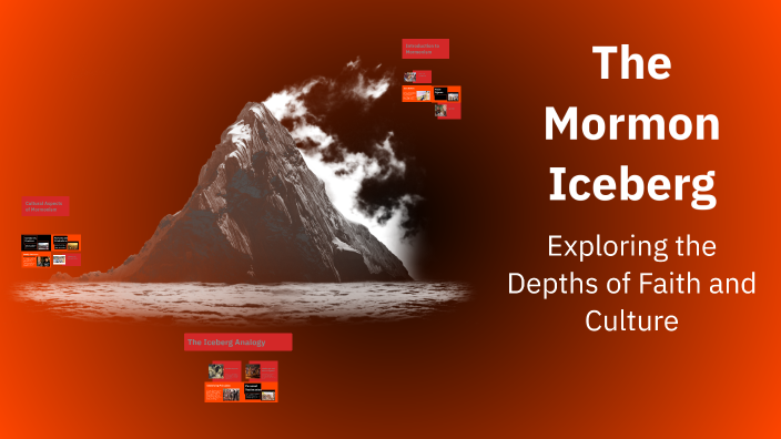 The Mormon Iceberg by Ashley Deibel on Prezi