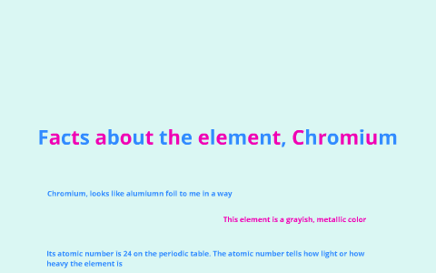 Facts about the element, Chromium by Nicole Poe on Prezi