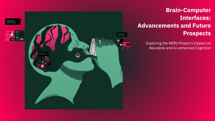 Brain-Computer Interfaces: Advancements and Future Prospects by leonor ...