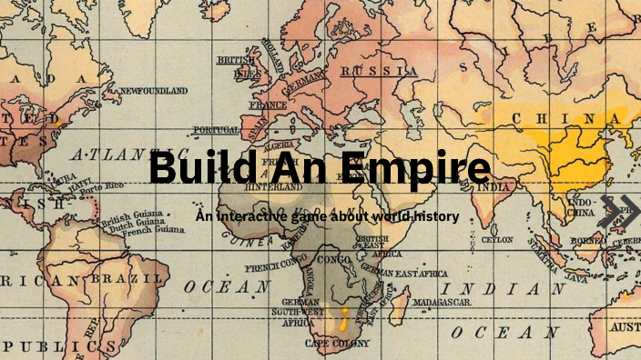 Build An Empire Game by Delaney Rickman on Prezi