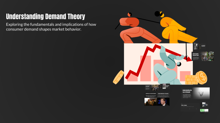 Understanding Demand Theory by rema ahmad on Prezi