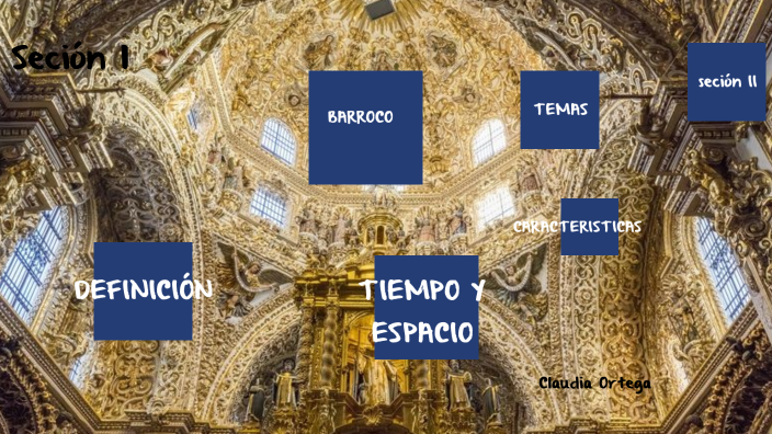 EL BARROCO. ORIGENES, CARACTERÍSTICAS Y EXPANSIÓN by Clau Ortega Luna on Prezi